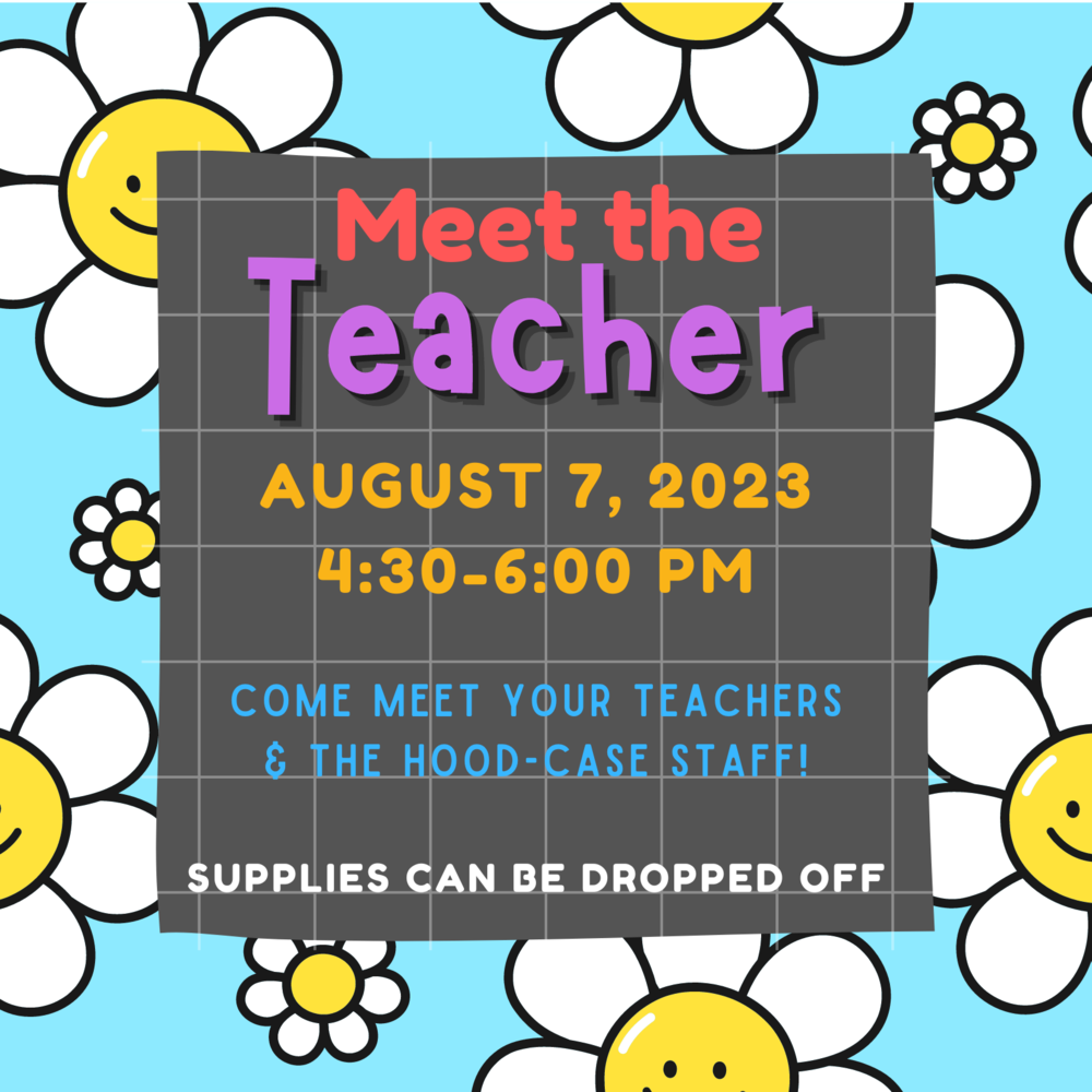 Meet the Teacher | Hood-Case Elementary